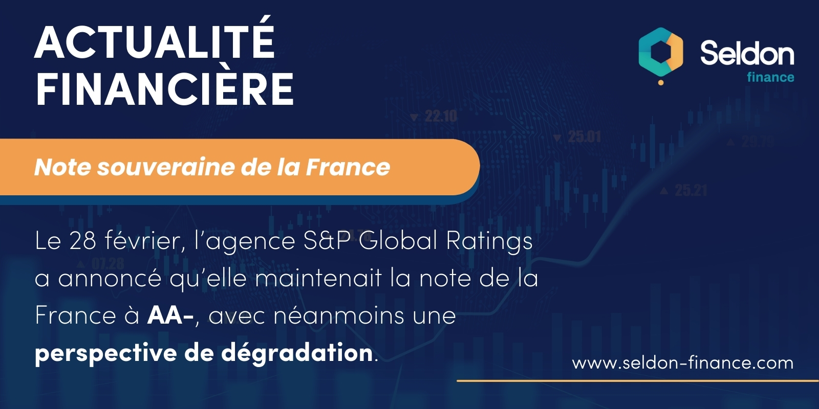 Maintien de la note souveraine de la France avec perspective de dégradation - Seldon Finance